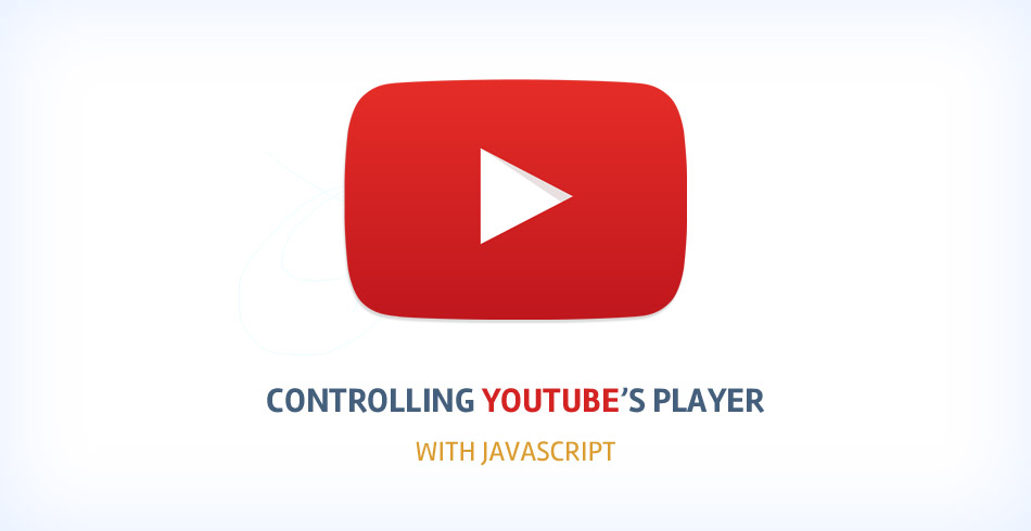 How to Control YouTube's Video Player with JavaScript - - Fribly
