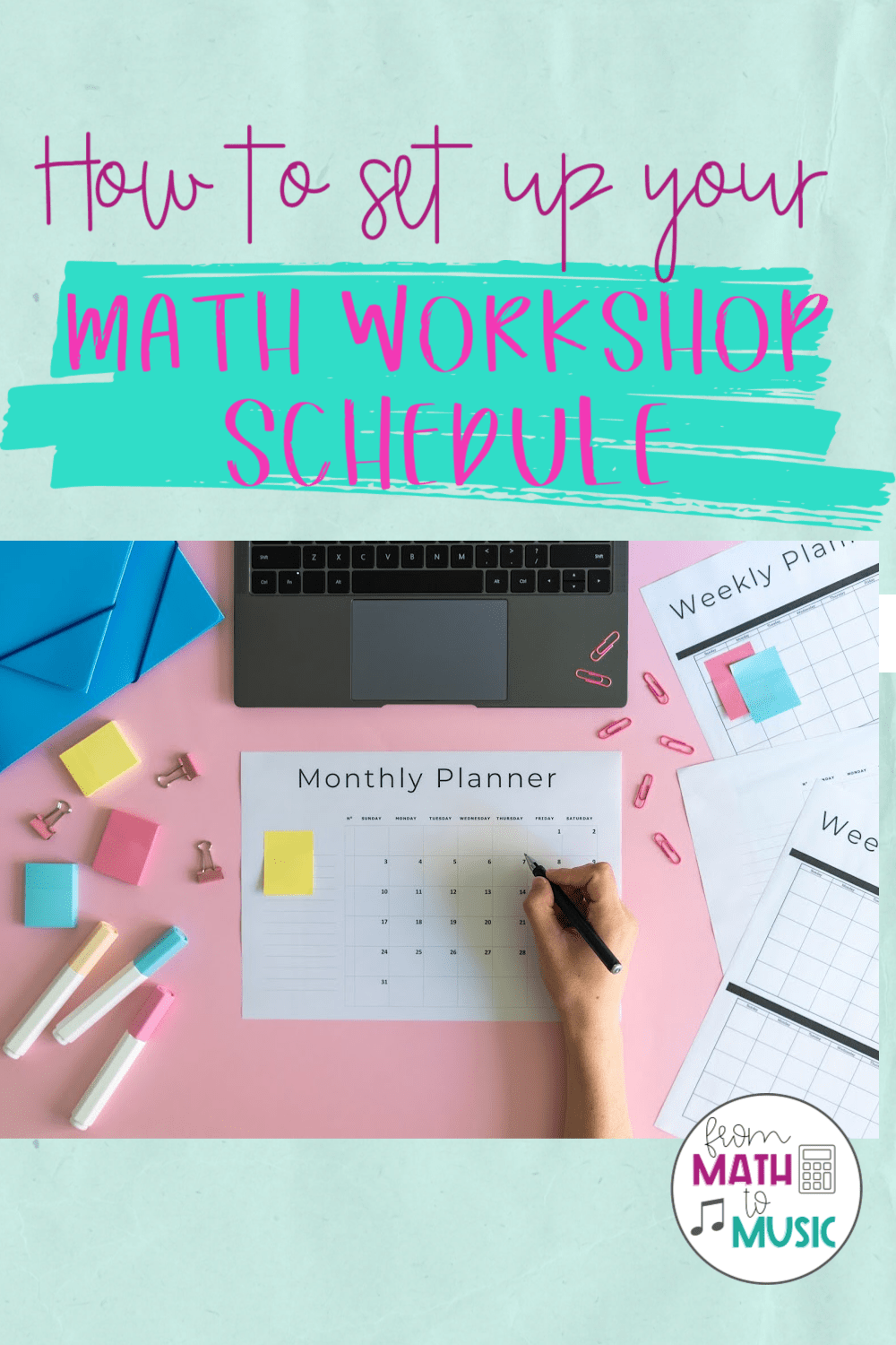How to Set Up Your Math Workshop Schedule - From Math to Music