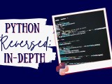 Understanding Python Reversed An In Depth Analysis