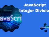 Exploring Javascript Integer Division A Comprehensive Guide
