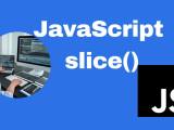 Javascript Slice Exploring The Magic