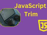 Mastering Javascript Trim A Comprehensive Guide