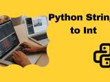 Python String To Int A Comprehensive Guide