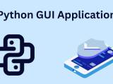 How To Make A Python Gui Application A Comprehensive Step By Step Guide