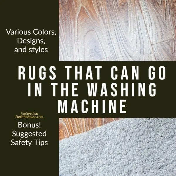 Rugs That Can Go In The Washing Machine