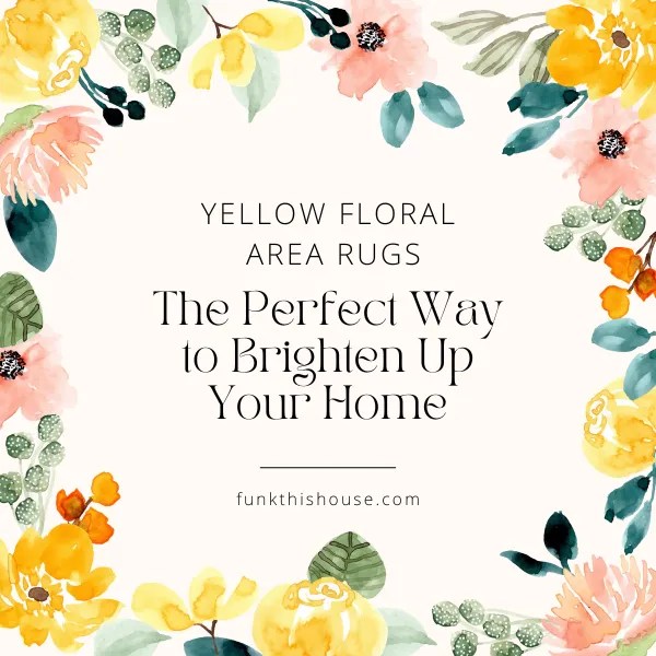 Yellow Floral Area Rugs