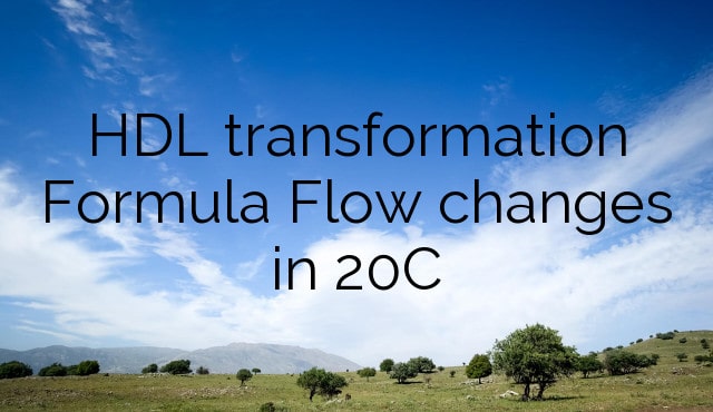 HDL transformation Formula Flow changes in 20C