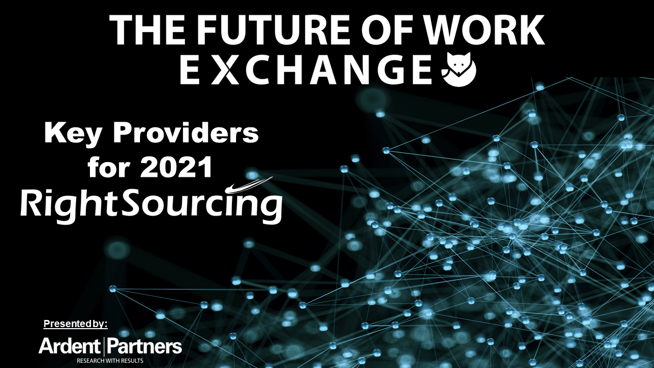 Key Providers for 2021: RightSourcing - The Future of Work Exchange