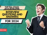 Full Stack Java Developer Interview Questions Top 30 Q A 2024