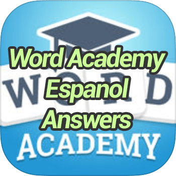 Word Academy Espanol Answers • 2020 • Game Solver