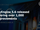 Cryengine 5 6 Released Offering Over 1 000 Improvements Game World