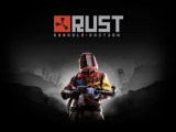 Rust Console Edition Review Running In The Right Direction
