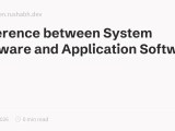 Difference Between System Software And Application Software