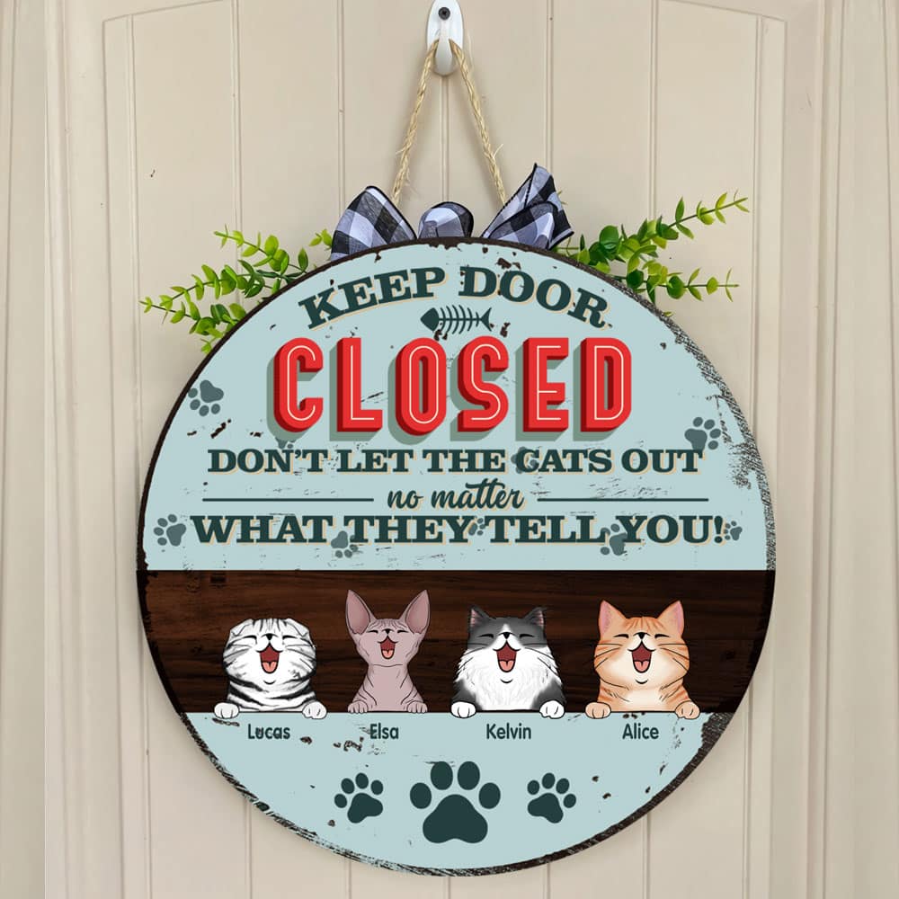 Keep Door Closed, Don't Let The Cats Out, Personalized Cat Lovers Door ...