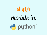 Perform High Level File Operations In Python Shutil Module