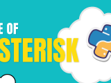 Understanding The Different Uses Of The Asterisk In Python