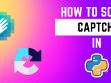 How To Solve Captcha In A Few Steps In Python Using 2captcha