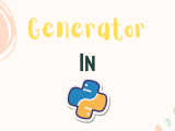 Python Generators And The Yield Keyword How They Work