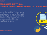 5 Robust Methods For Data Processing Filtering Lists In Python