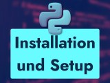 Python Tutorial Installation Setup Gegenfeld