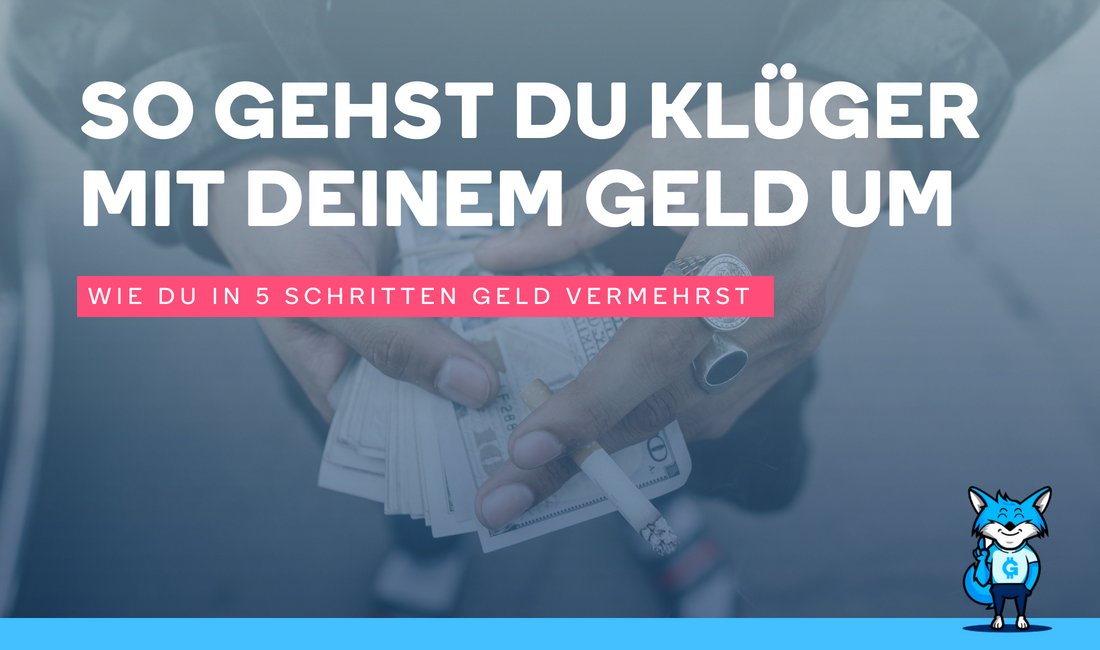 ☝Richtig mit Geld umgehen - so gelingt es dir endlich! | Geldhelden