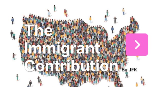 The Immigrant Contribution Genially