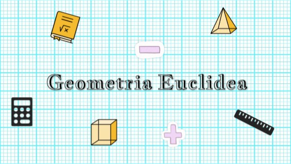 La Geometria Euclidea Genially