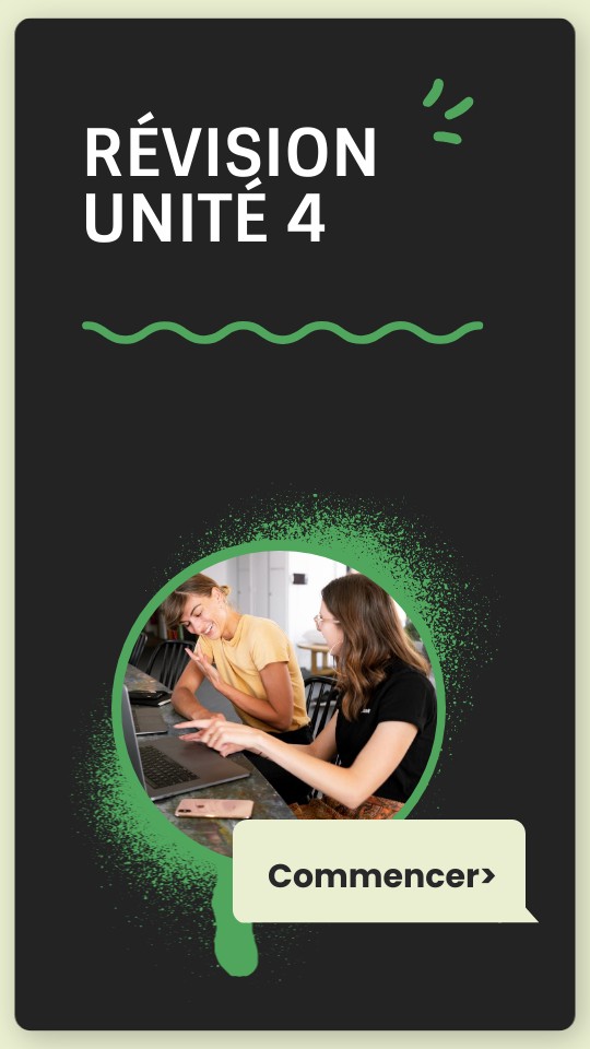 Révision Unité 4 Genially