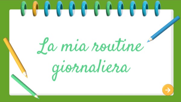 La Mia Routine Giornaliera Genially