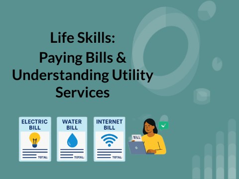 Life Skills Paying Bills Understanding Utility Services Genially