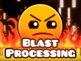 Geometry Dash Blast Processing