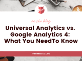 Universal Analytics Vs Google Analytics 4 What You Need To Know Datable