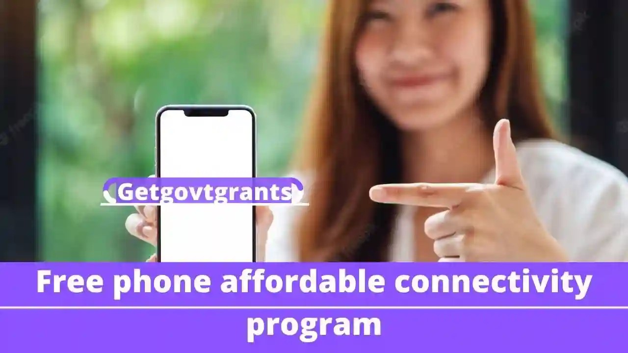 Free phone affordable connectivity program 2024