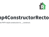 Php4constructorrector Rector Automated Way To Instantly Upgrade And