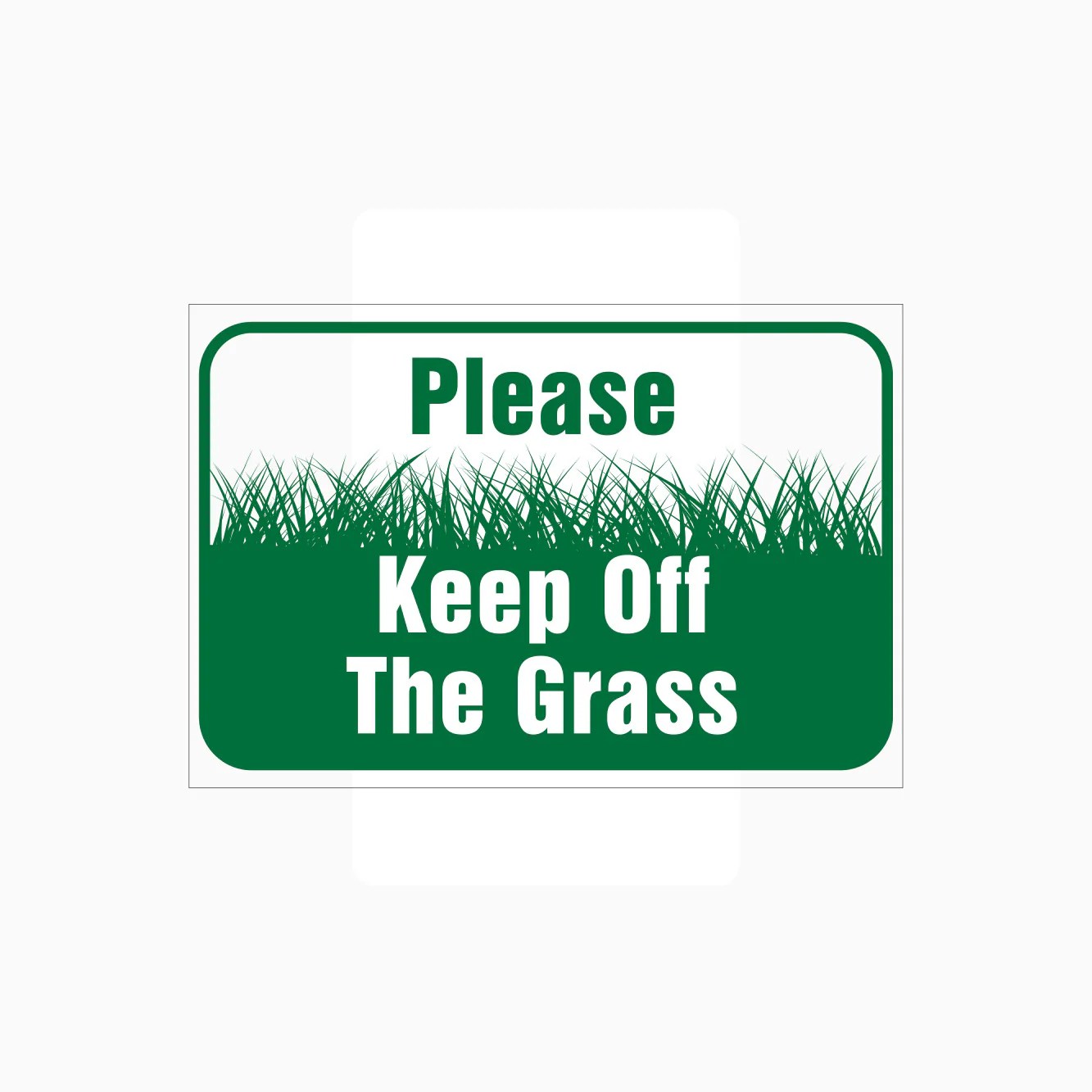 Please Keep Off The Grass Sign Get Signs
