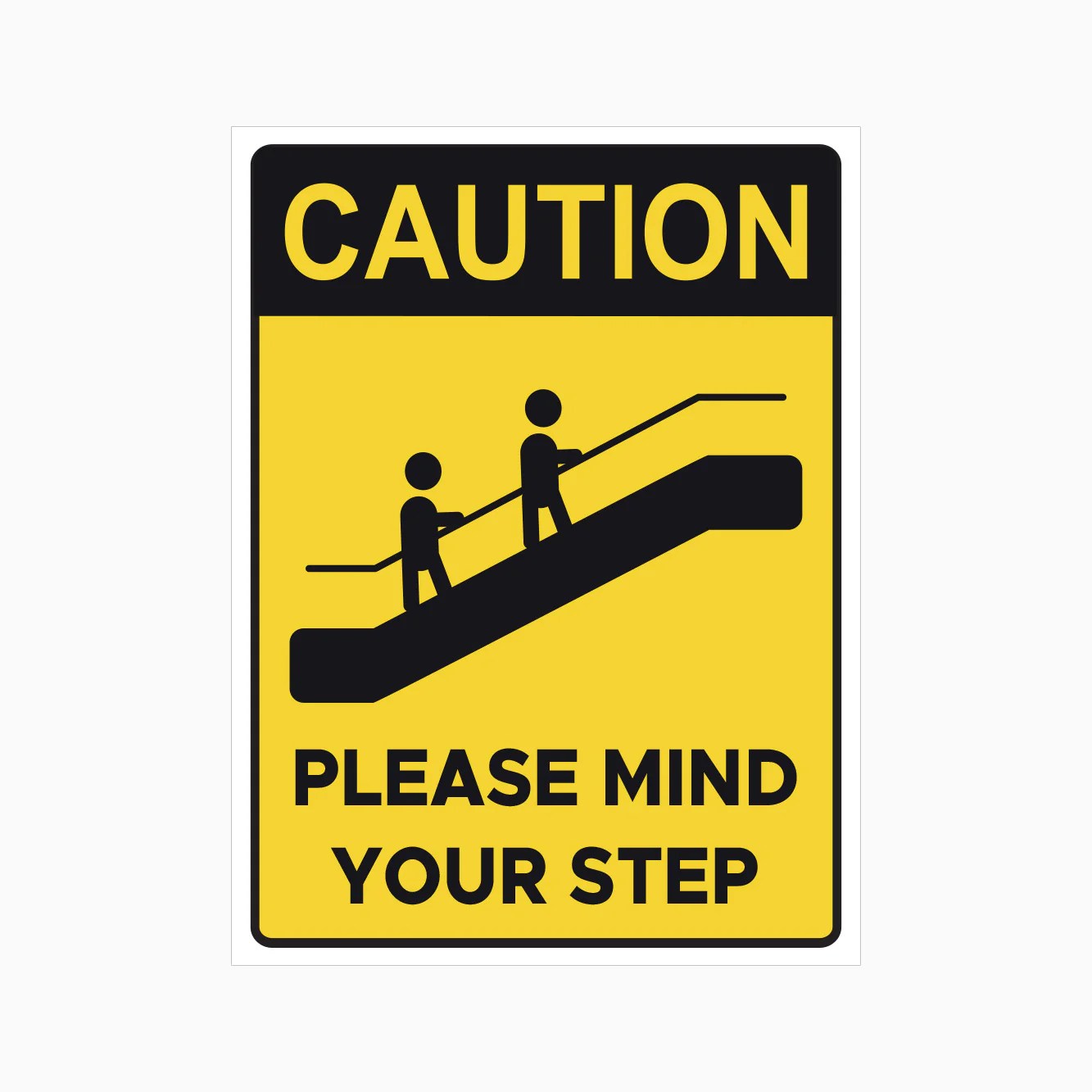 Caution Please Mind Your Step Sign Get Signs