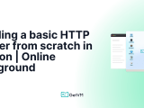 Building A Basic Http Server From Scratch In Python Online Playground