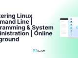 Mastering Linux Command Line Programming System Administration