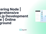 Mastering Node Comprehensive Node Js Development Guide Online