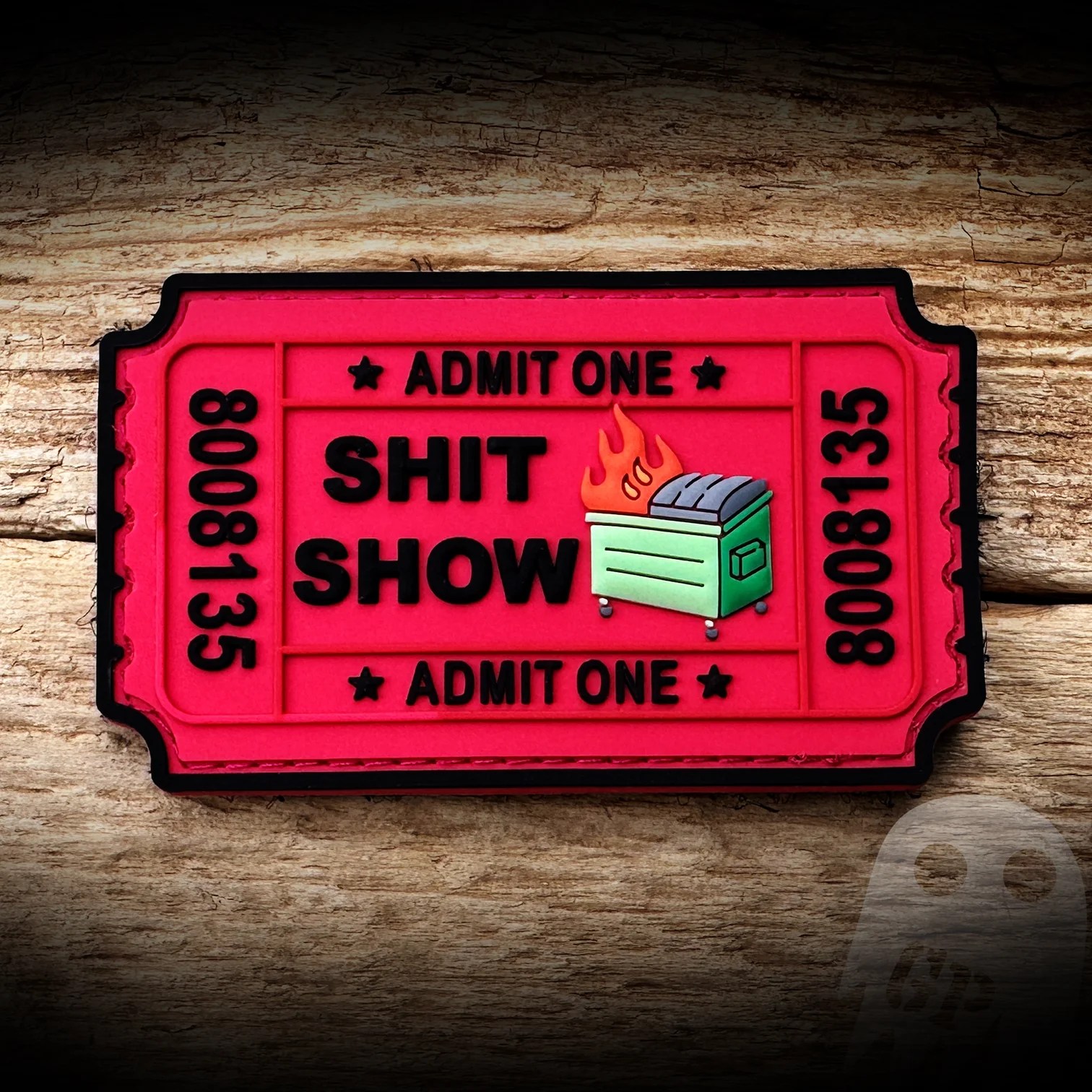 Pvc Admit One To The Shit Show Pvc Pmpm Ghost Patch