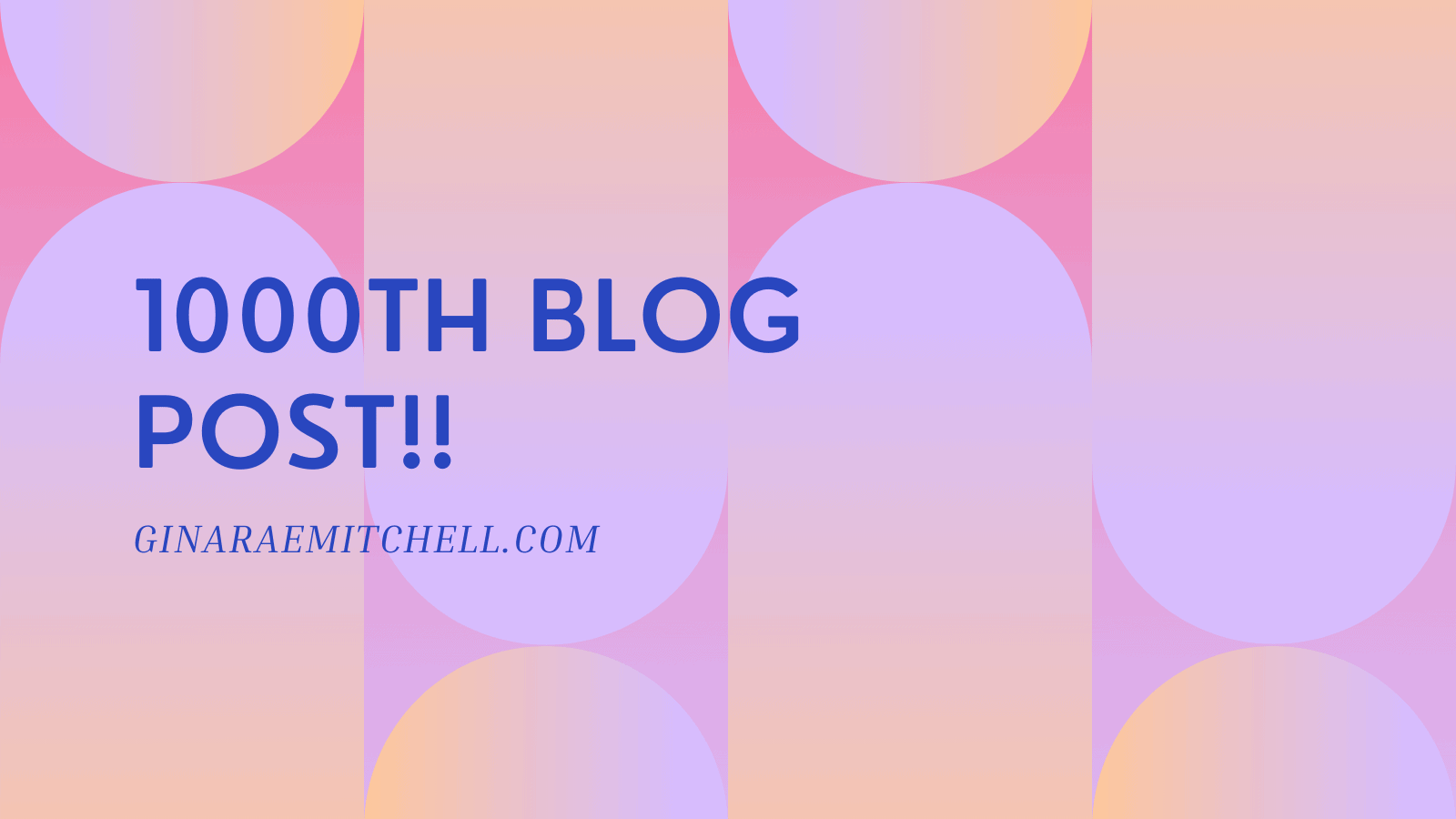 Celebrating 1000 Blog Posts! Join Me For A Look At The Beginning ...