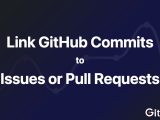 Link A Github Commit To An Issue
