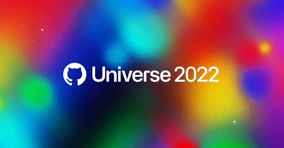 Everything New From Github Universe 2022 The Github Blog