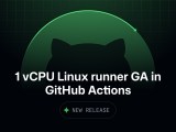 1 Vcpu Linux Runner Now Generally Available In Github Actions Github