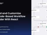 Build And Customize A Node Based Workflow Builder With React