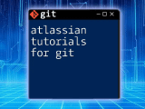 Atlassian Git Tutorial Master Commands With Ease