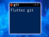 Mastering Flutter Git Commands In A Flash