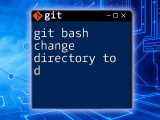 Mastering Git Bash Cd Navigate Your Repositories Quickly