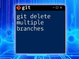 Git Delete Multiple Branches A Quick Guide