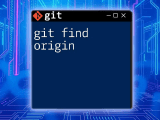 Mastering Git Find Origin A Quick Guide